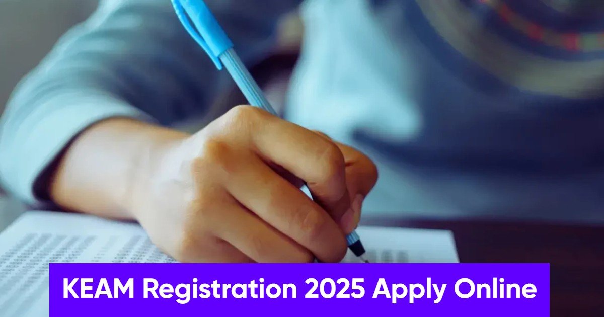 KEAM Registration 2025 Apply Online @ cee.kerala.gov.in keam 2025 ...