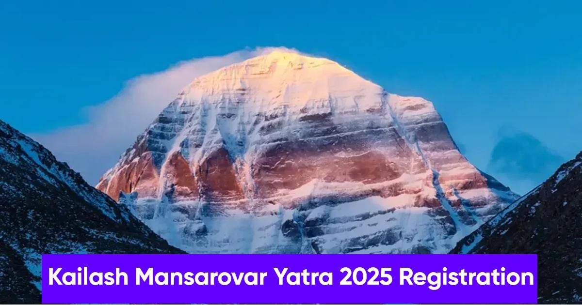 Kailash Mansarovar Yatra 2025 Registration,Cost,Dates - Yojana Gyan